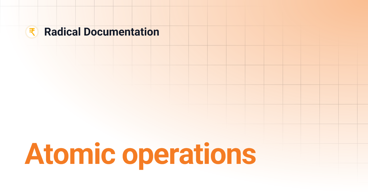 Atomic operations | Radical Documentation